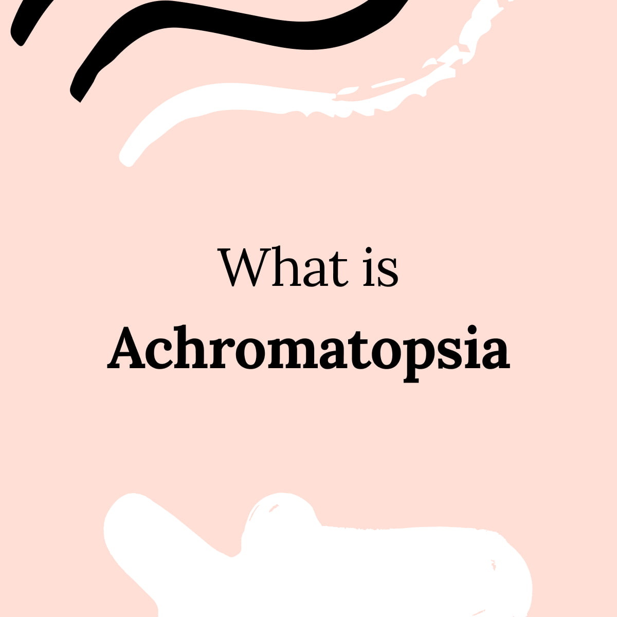 Achromatopsia - CorneaCare