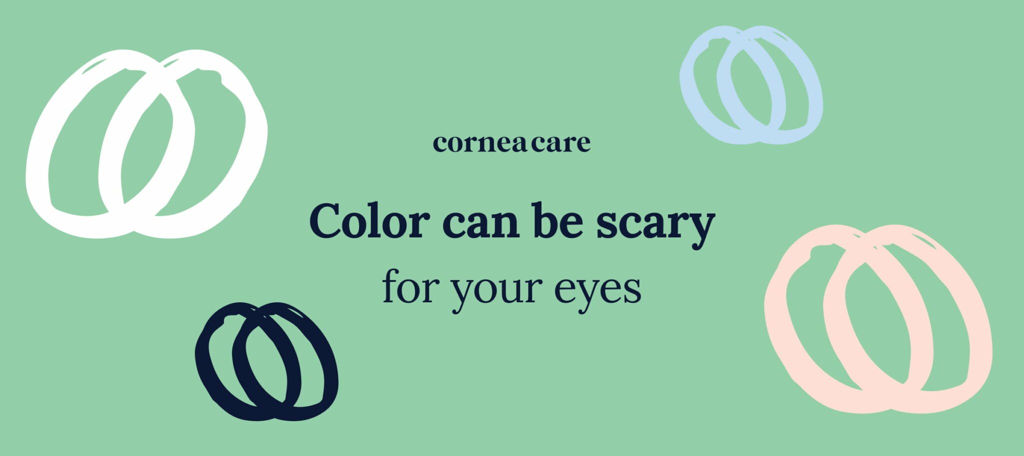 Are Colored Contact Lenses Safe? - CorneaCare