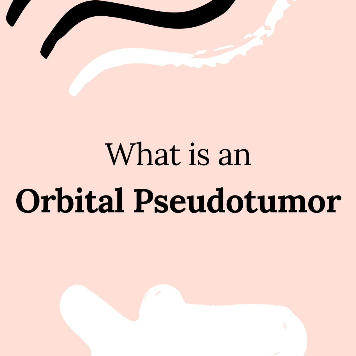 Orbital Pseudotumor - CorneaCare