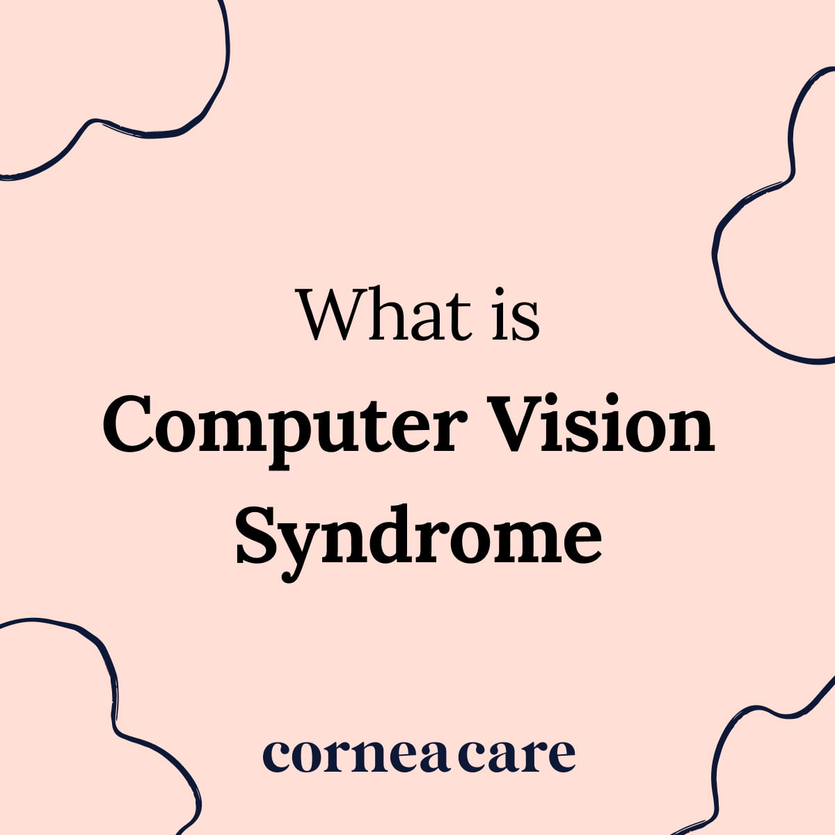 Computer Vision Syndrome Definition - CorneaCare