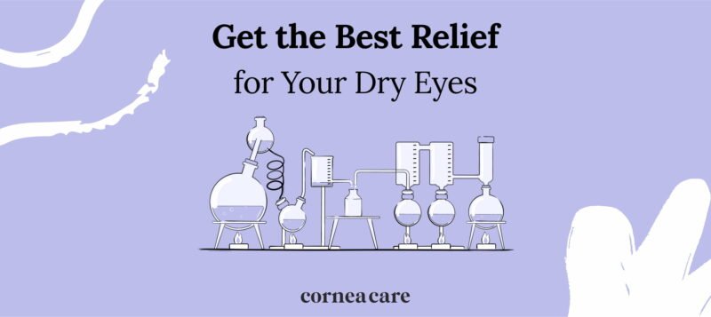 The Best Dry Eye Drops for You - CorneaCare